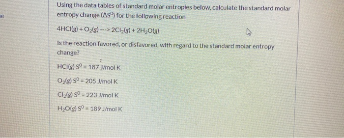Solved се Using the data tables of standard molar entropies | Chegg.com