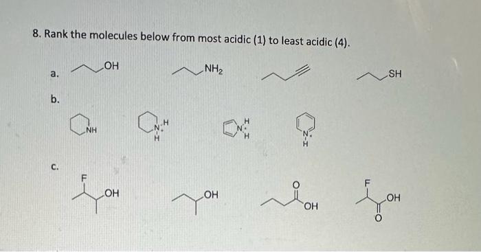 Solved 8. Rank the molecules below from most acidic (1) to | Chegg.com