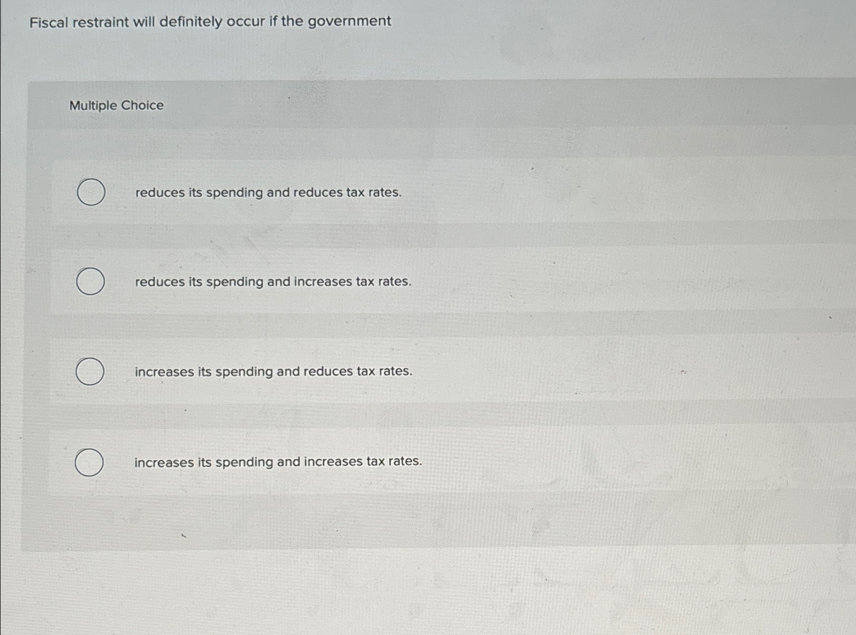 Solved Fiscal restraint will definitely occur if the | Chegg.com