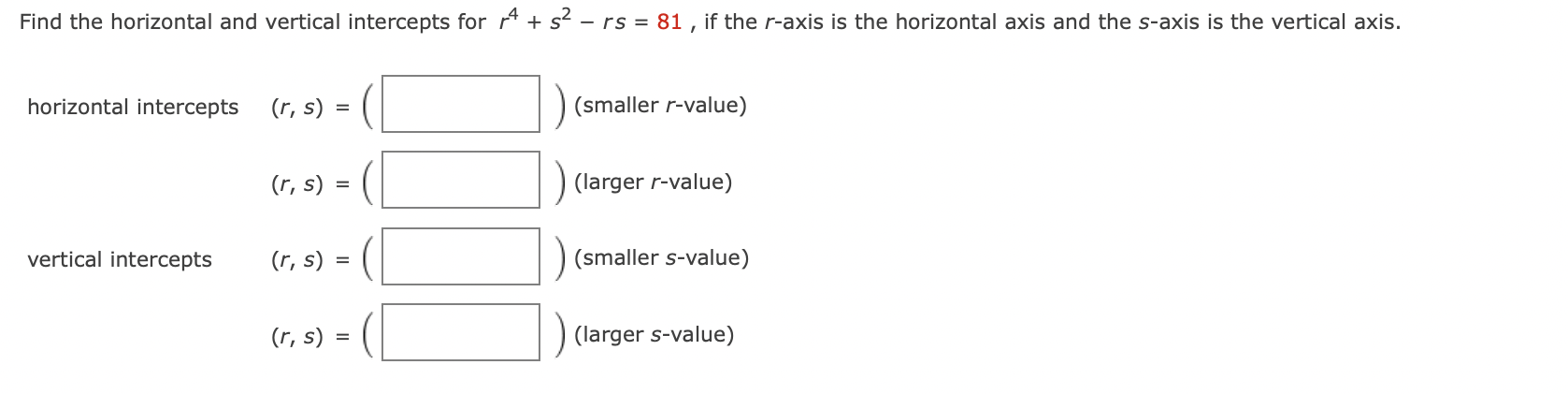 Solved Find the horizontal and vertical intercepts for | Chegg.com