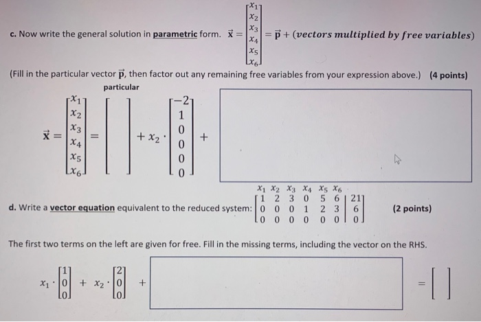 Solved c. Now write the general solution in parametric form. | Chegg.com