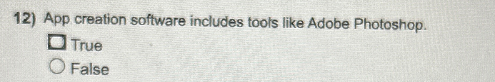 Solved App creation software includes tools like Adobe | Chegg.com