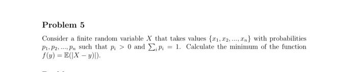 Solved Problem 5 Consider a finite random variable X that | Chegg.com