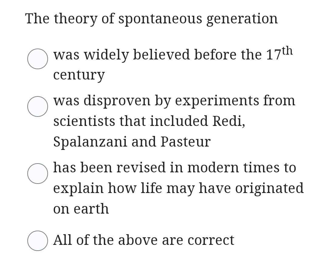 Solved The theory of spontaneous generation was widely | Chegg.com