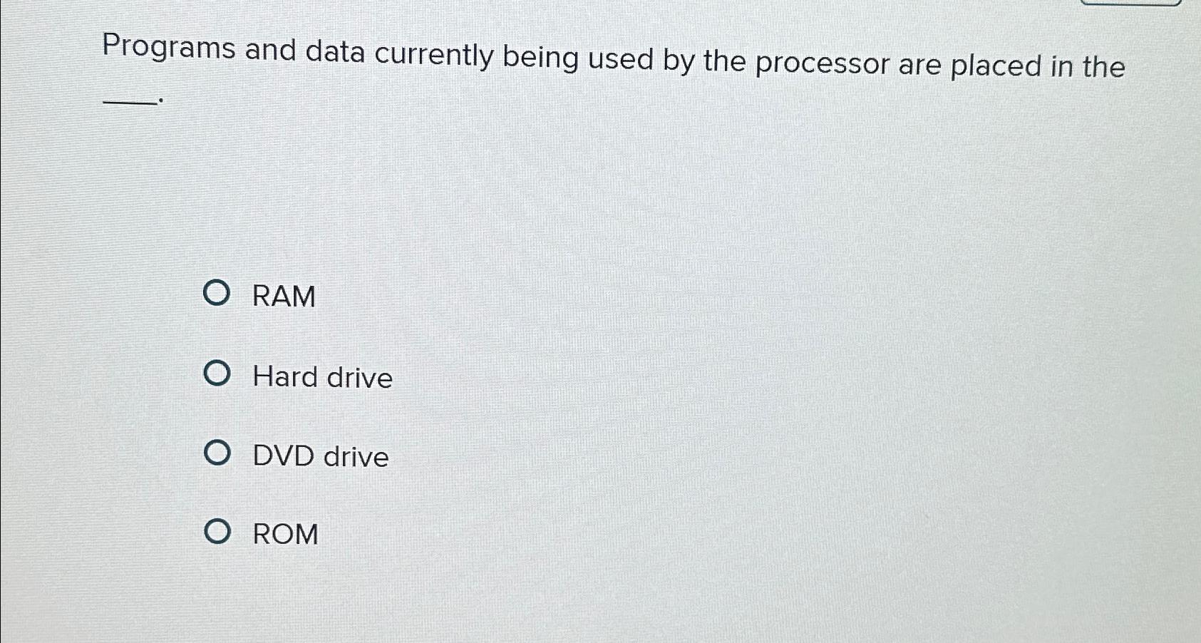 Solved Programs and data currently being used by the | Chegg.com