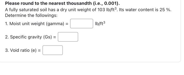 Solved Please round to the nearest thousandth (i.e., 0.001). | Chegg.com