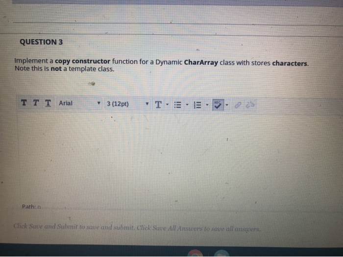 Solved Question 3 Implement A Copy Constructor Function For 