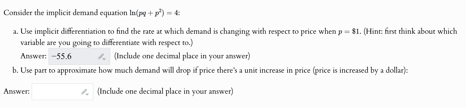 Solved Consider the implicit demand equation ln(pq+p2)=4 | Chegg.com