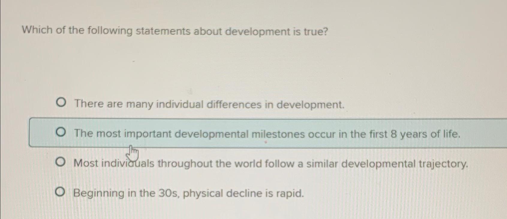 Solved Which of the following statements about development | Chegg.com