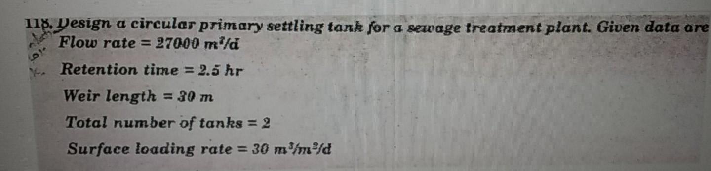 Solved 118. Design a circular primary settling tank for a | Chegg.com