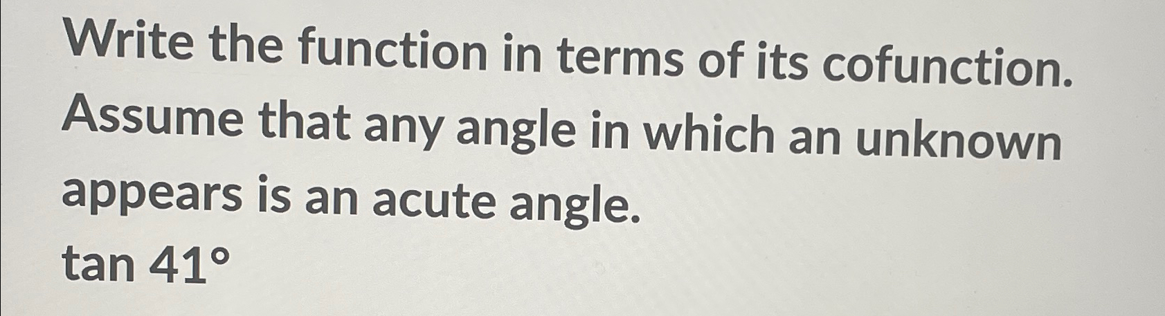 Solved Write The Function In Terms Of Its Cofunction Assume