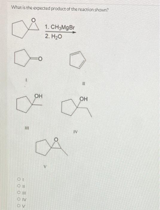 Solved Whatīs the expected product of the reaction shown? 1. | Chegg.com