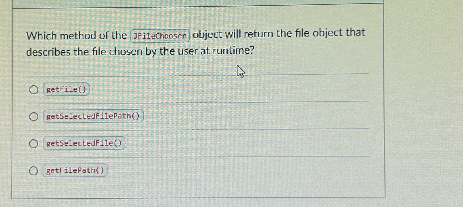 Solved Which Method Of The Jfilechooser Object Will Return