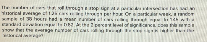 Solved The number of cars that roll through a stop sign at a | Chegg.com