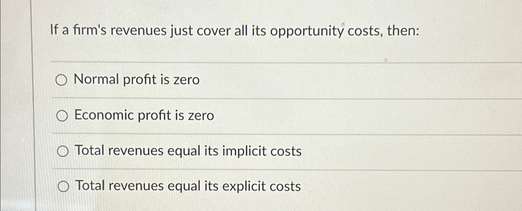 Solved If a firm's revenues just cover all its opportunity | Chegg.com