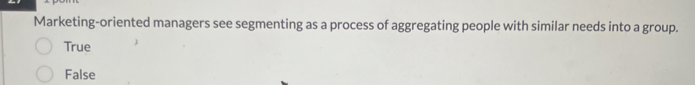 Solved Marketing-oriented managers see segmenting as a | Chegg.com