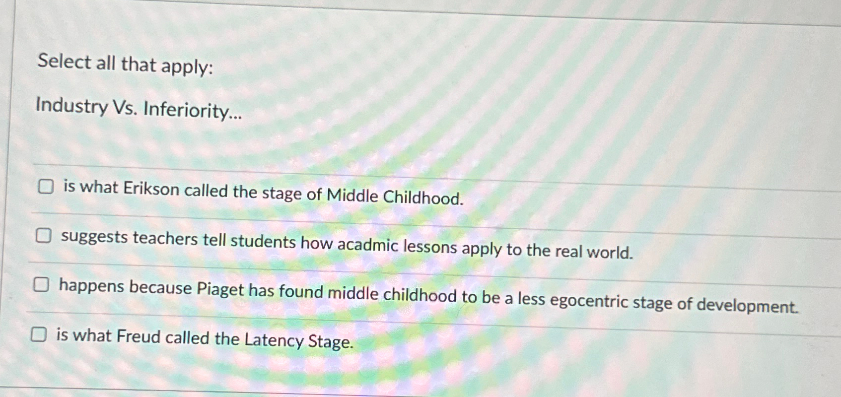Solved Select all that apply:Industry Vs. ﻿Inferiority...is | Chegg.com