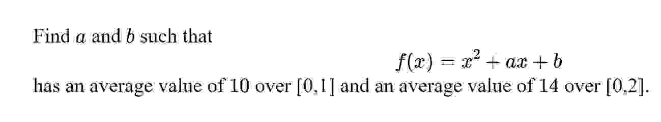 Solved Find a and b ﻿such thatf(x)=x2+ax+bhas an average | Chegg.com