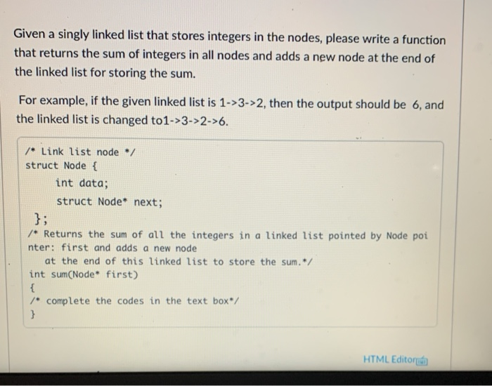Solved Given a singly linked list that stores integers in | Chegg.com