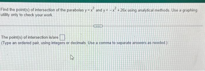 Solved Find the point(s) of intersection of the parabolas | Chegg.com