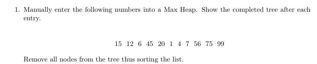 1. Manually enter the following numbers into a Max | Chegg.com