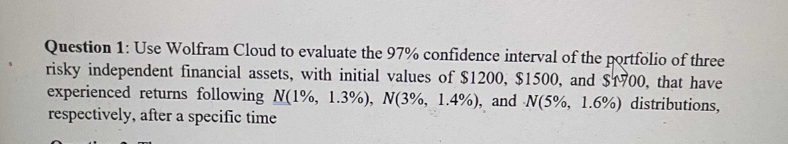 Solved Question 1: Use Wolfram Cloud to evaluate the 97% | Chegg.com