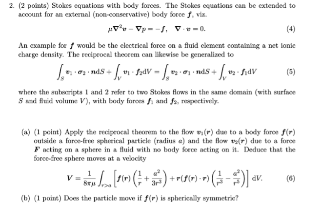 Solved (2 points) Stokes equations with body forces. The | Chegg.com Solved (2 points) Stokes equations with body forces. The | Chegg.com