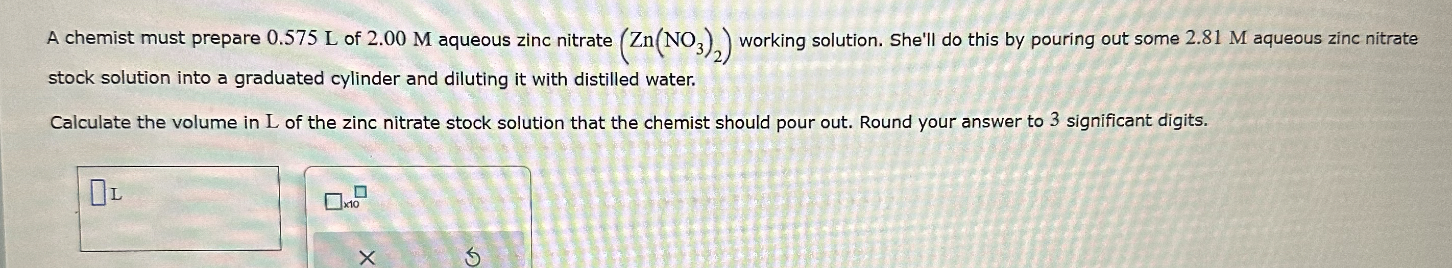 Solved A chemist must prepare 0.575 ﻿L of 2.00 ﻿M aqueous | Chegg.com