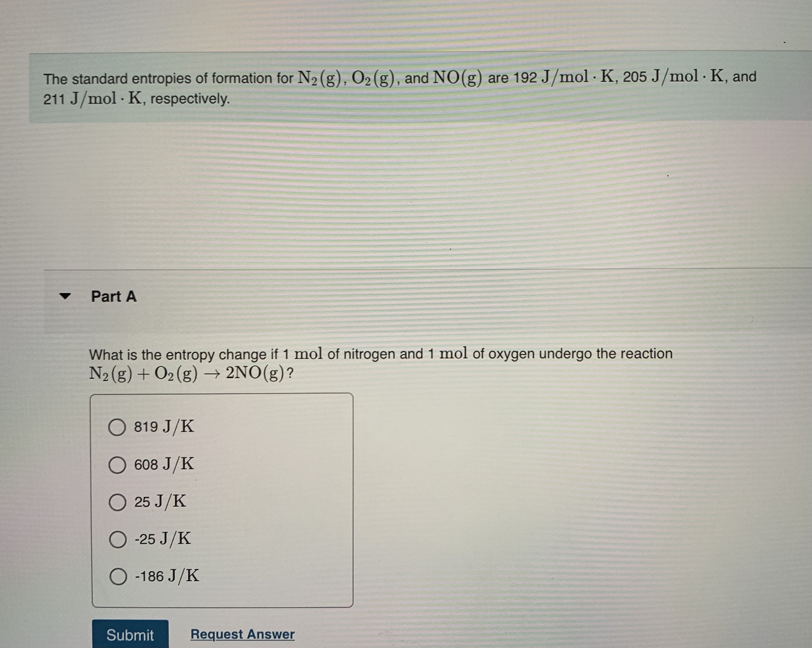 Solved The standard entropies of formation for N2(g),O2(g), | Chegg.com