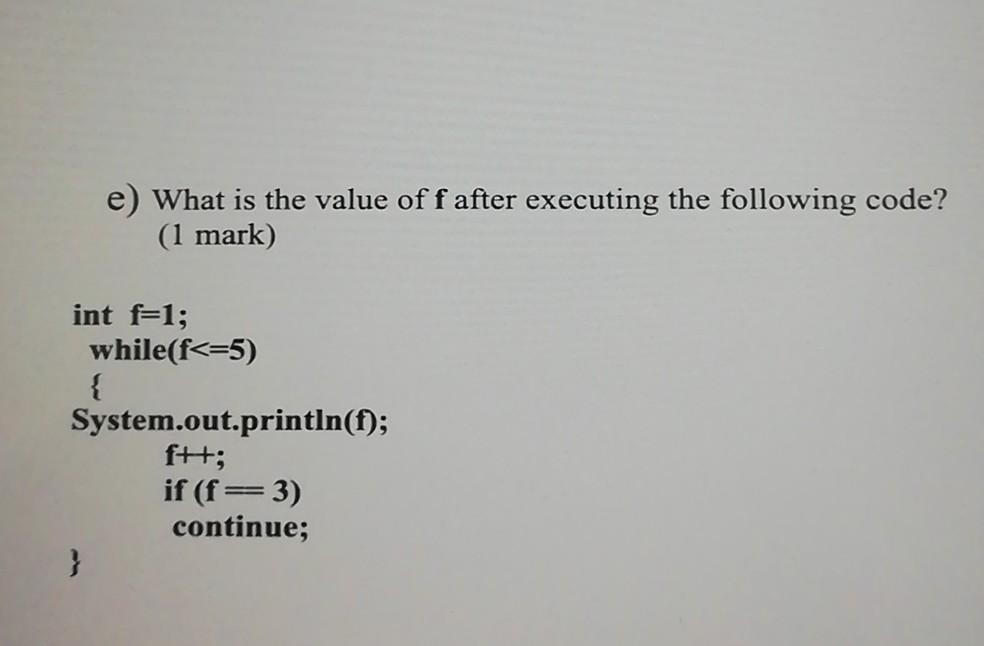 Solved e) What is the value off after executing the | Chegg.com