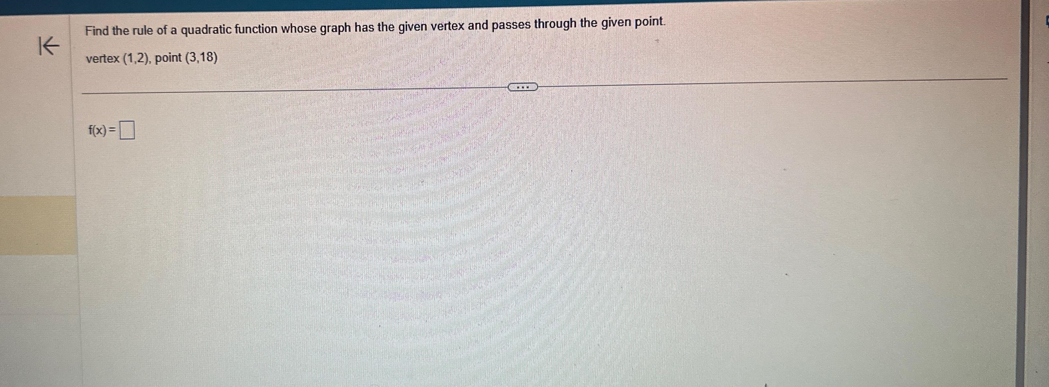 Solved KFind the rule of a quadratic function whose graph | Chegg.com