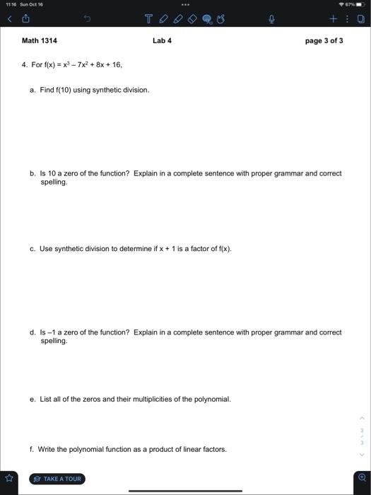 Solved 4. For f(x)=x3−7x2+8x+16, a. Find f(10) using | Chegg.com