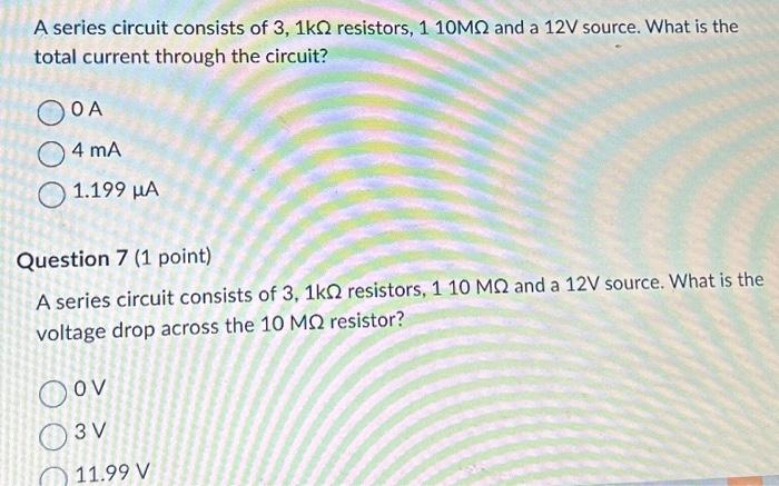 Solved A series circuit consists of 3, 1k0 resistors, 1 10MQ | Chegg.com