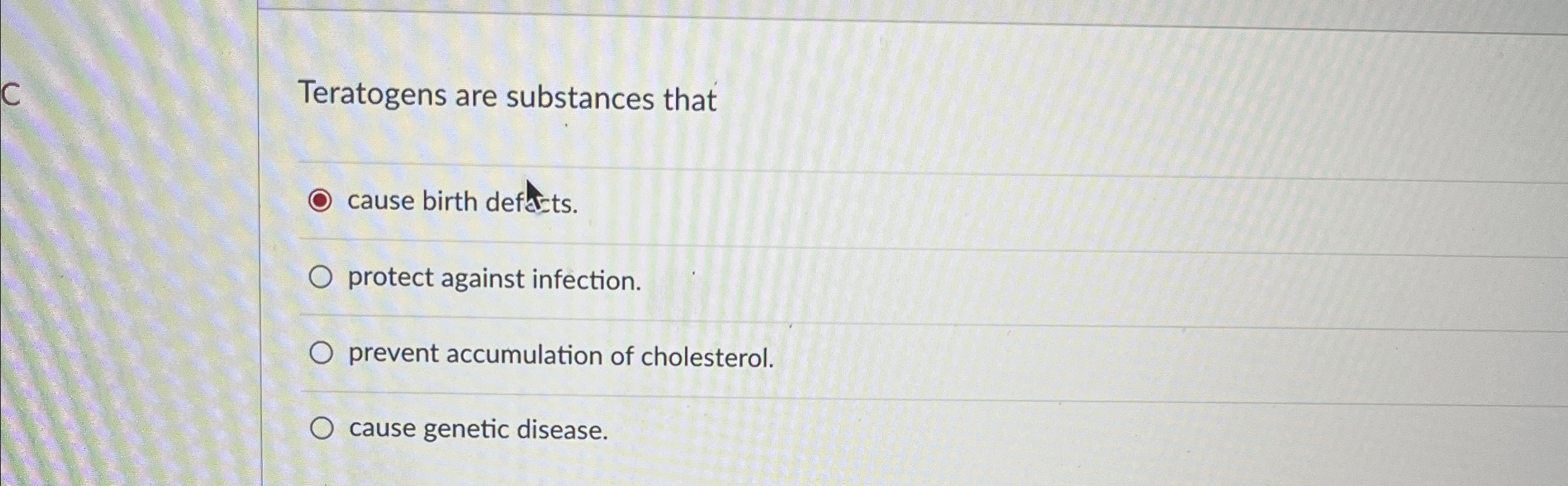 Solved Teratogens are substances thatcause birth | Chegg.com