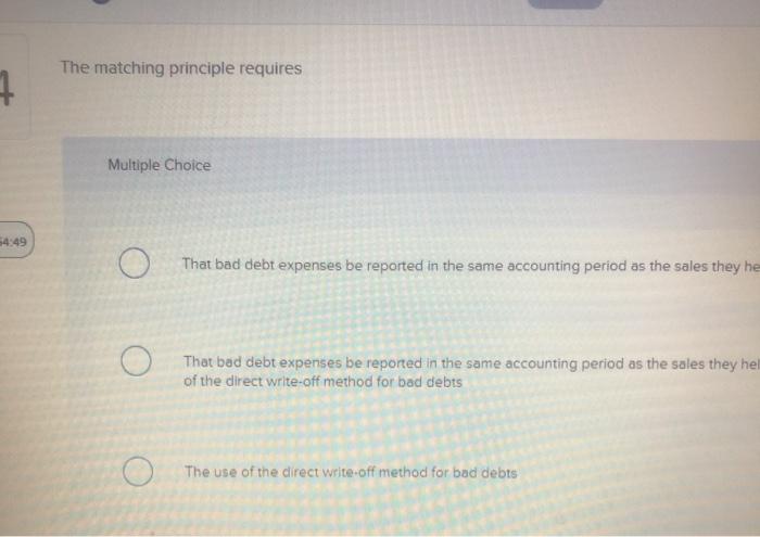 Solved The matching principle requires 7 Multiple Choice | Chegg.com