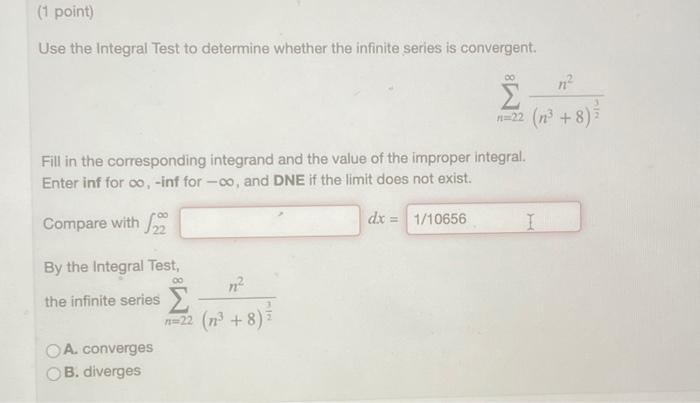 Solved Use the integral Test to determine whether the | Chegg.com