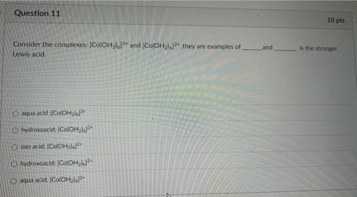 Solved Question 11 10 pts Consider the complexes: (Co(OH)3* | Chegg.com