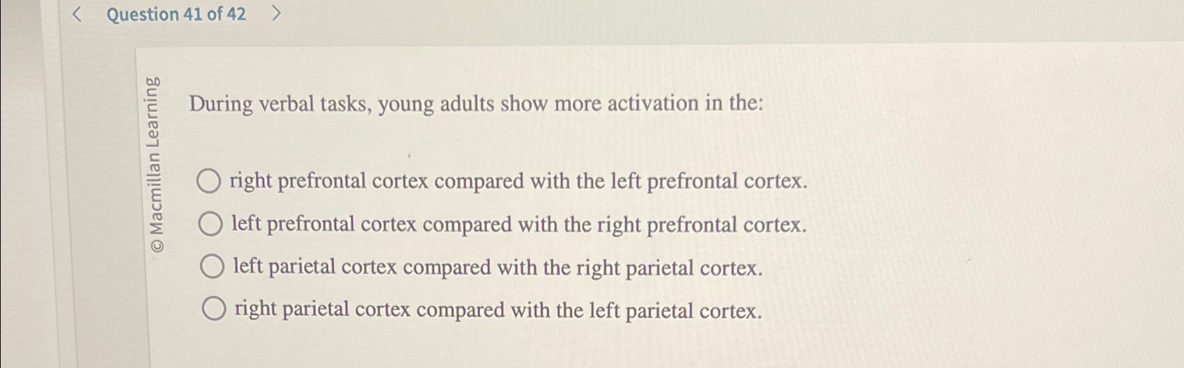 Solved Question 41 ﻿of 42During verbal tasks, young adults | Chegg.com