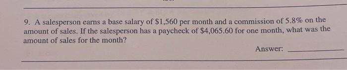 Solved 9. A salesperson earns a base salary of $1,560 per | Chegg.com