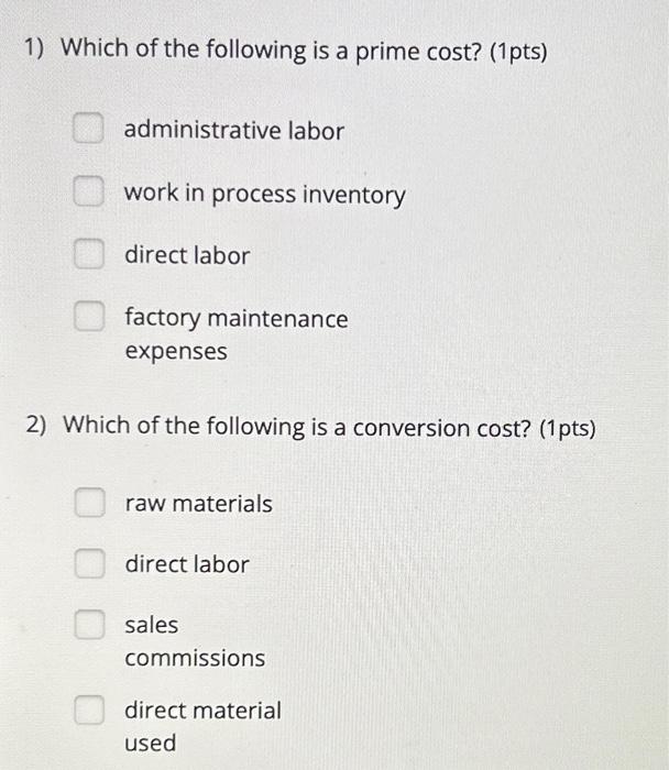 Solved 1) Which of the following is a prime cost? (1pts) | Chegg.com
