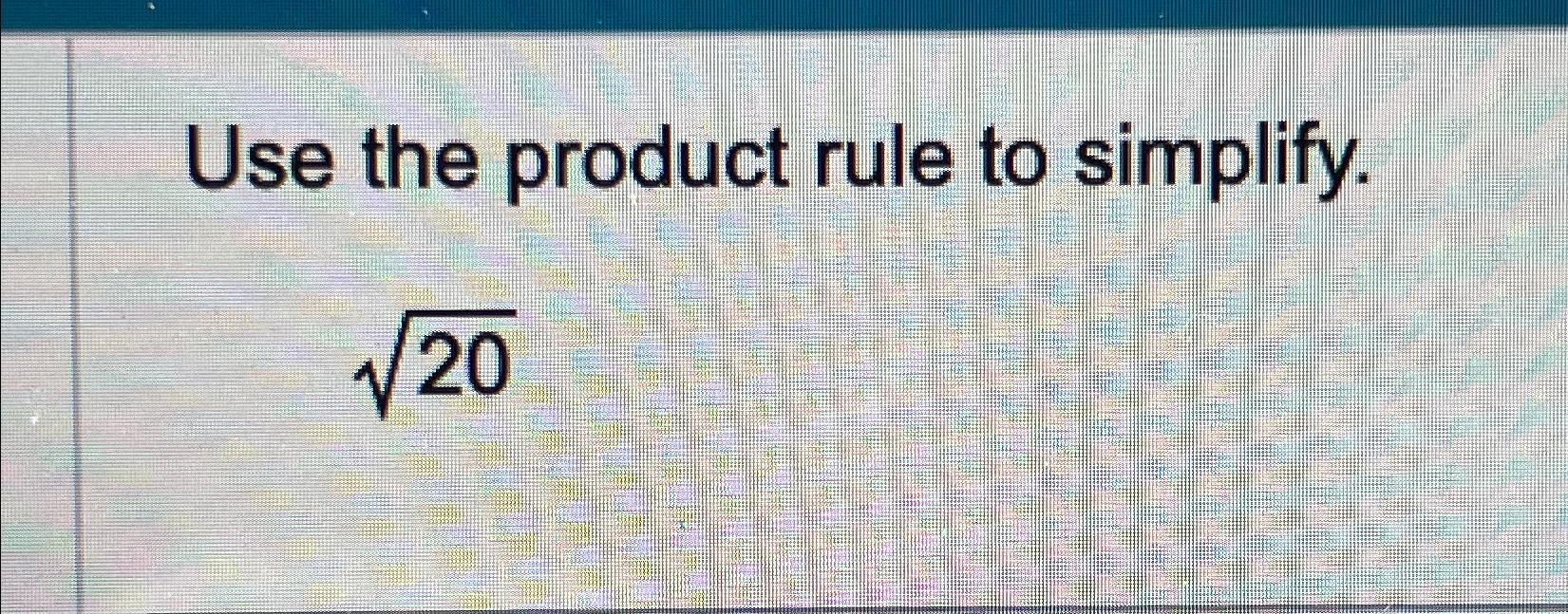Solved Use the product rule to simplify.202 | Chegg.com