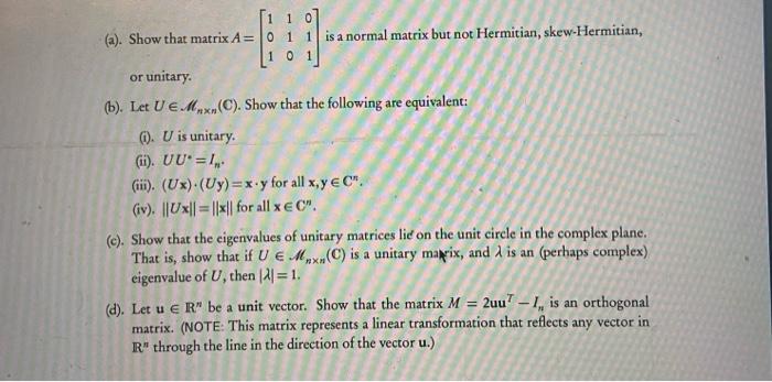 Solved Orthogonal, Unitary and Normal matrices Definition 1. | Chegg.com