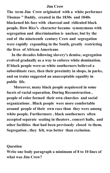 Solved Jim Crow The term Jim Crow originated with a white | Chegg.com