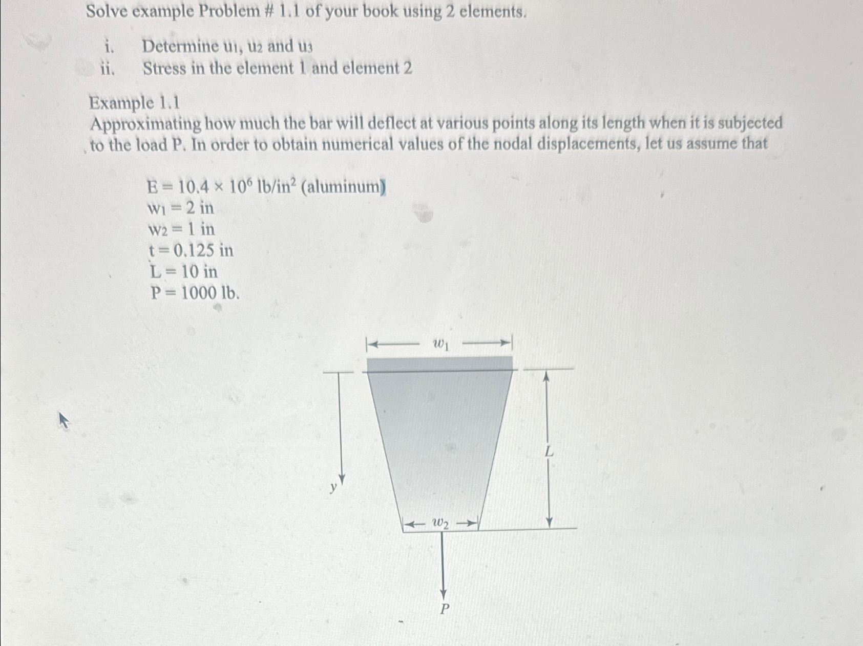 Solved Solve example Problem # 1.1 ﻿of your book using 2 | Chegg.com