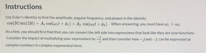 Solved Instructions Use Euler's identity to find the | Chegg.com