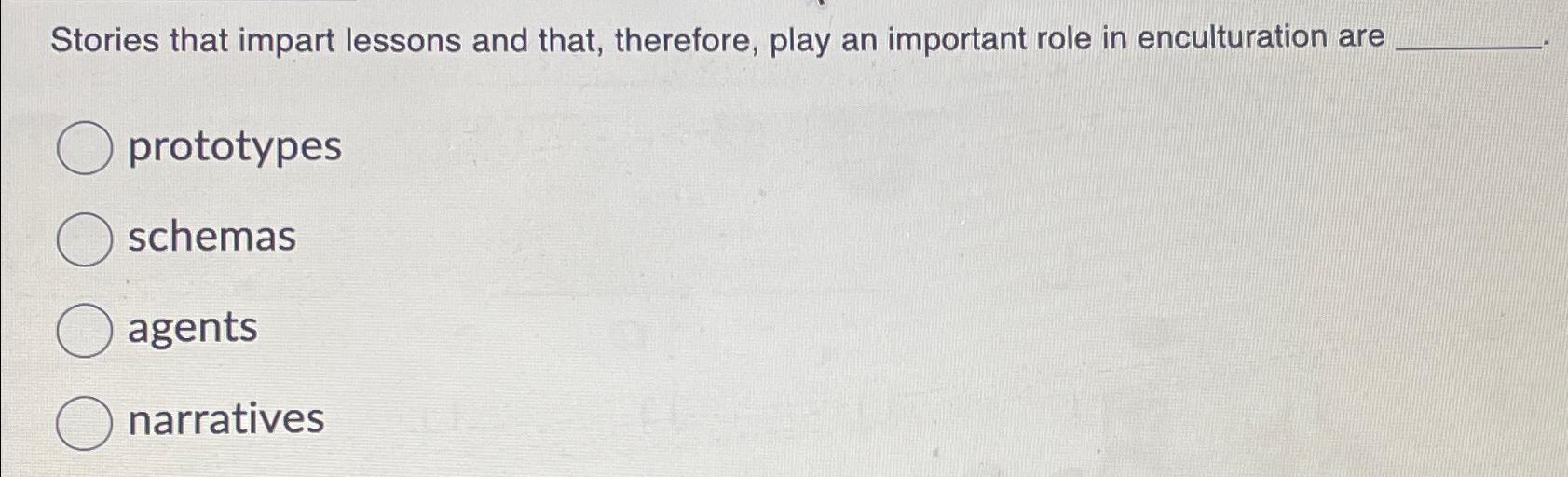 Solved Stories that impart lessons and that, therefore, play | Chegg.com