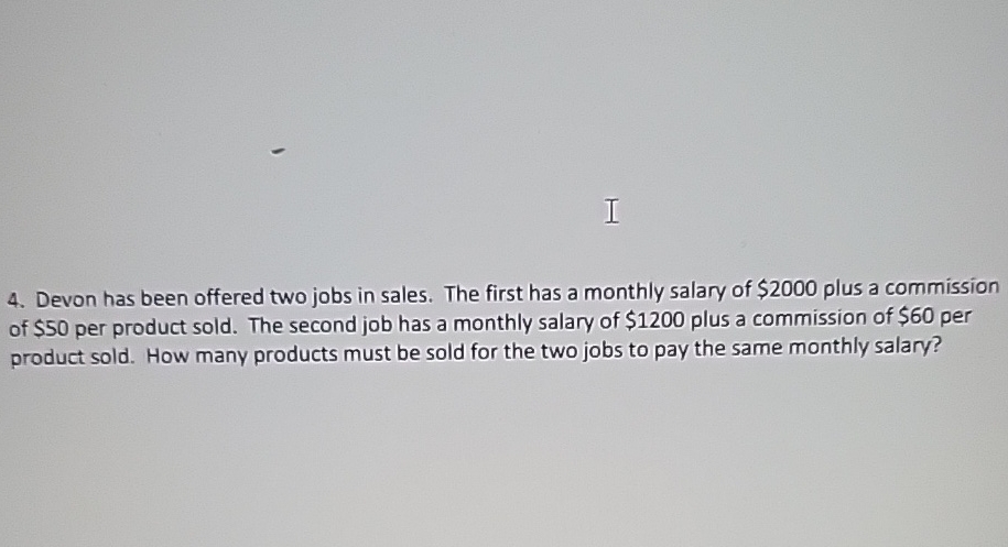 Solved Devon has been offered two jobs in sales. The first | Chegg.com