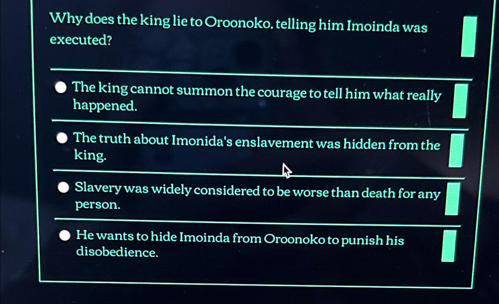Solved Why does the king lie to Oroonoko, telling him | Chegg.com