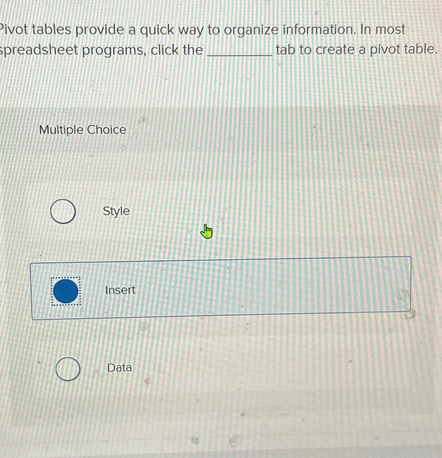 Solved ivot tables provide a quick way to organize | Chegg.com