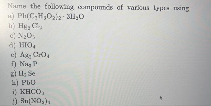 Solved Write the formula of the following compounds of | Chegg.com